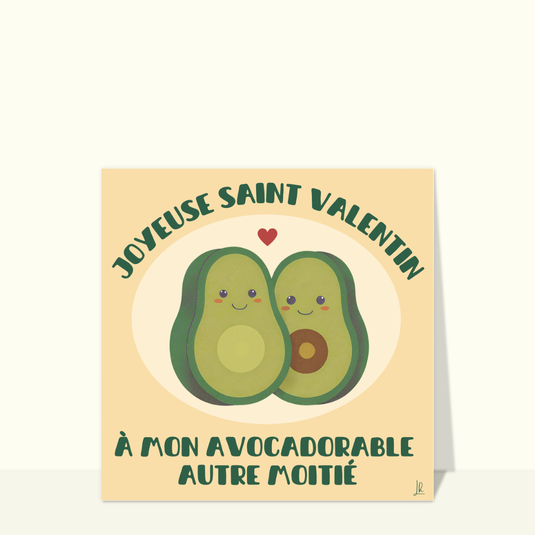 Avocat, mon amour pour la Saint-Valentin - Carte saint valentin humour