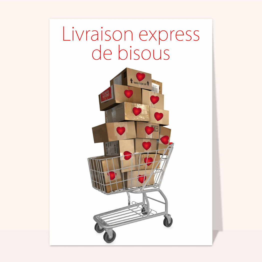 Livraison rapide de tendres baisers - Carte saint valentin humour