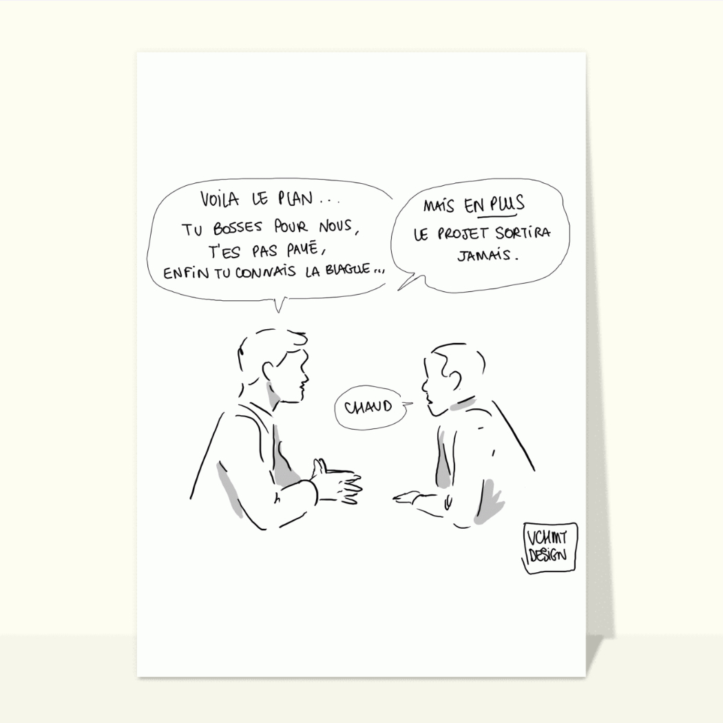 Un projet qui ne verra jamais le jour - Carte humour