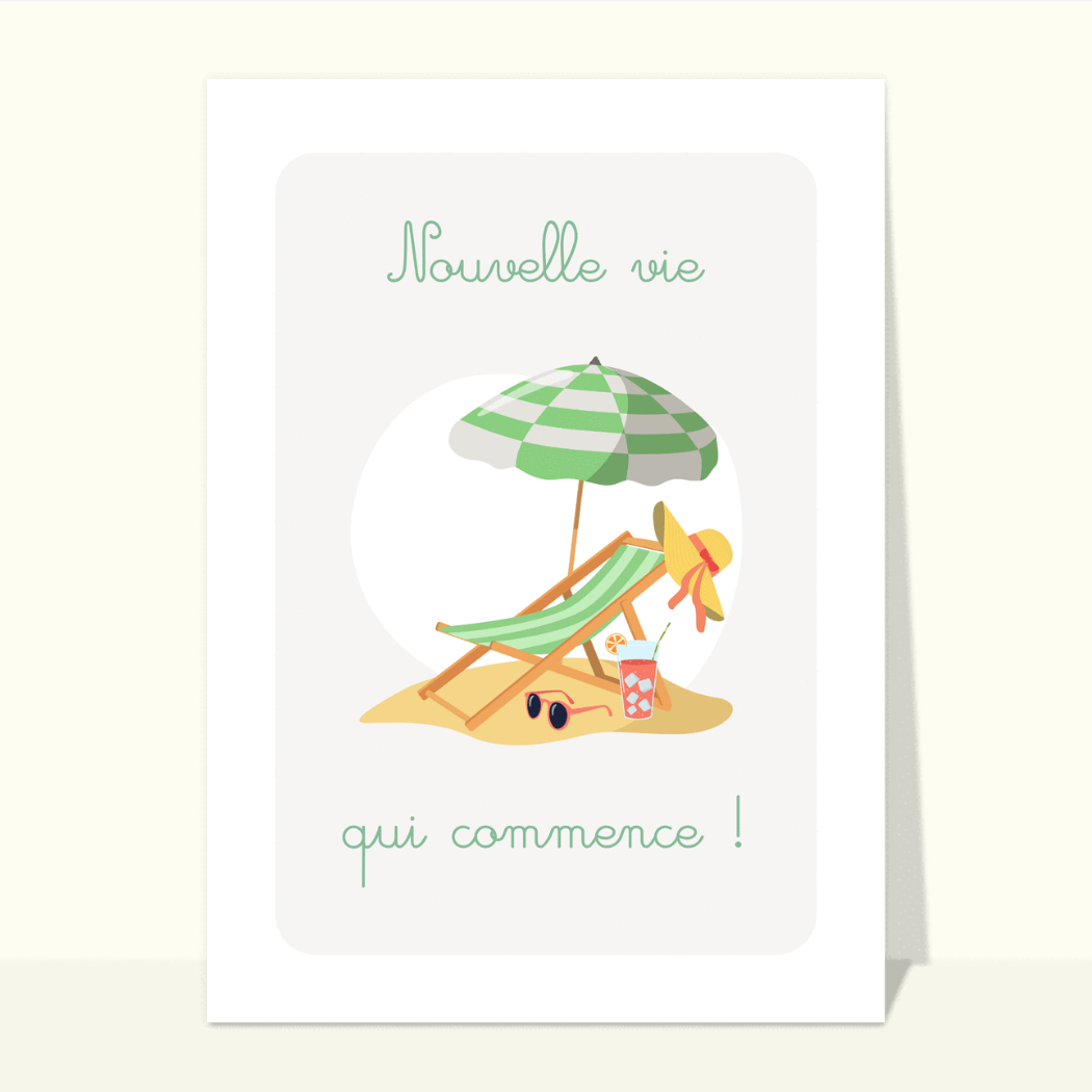 Nouvelle vie : détente sous le soleil - Carte départ en retraite