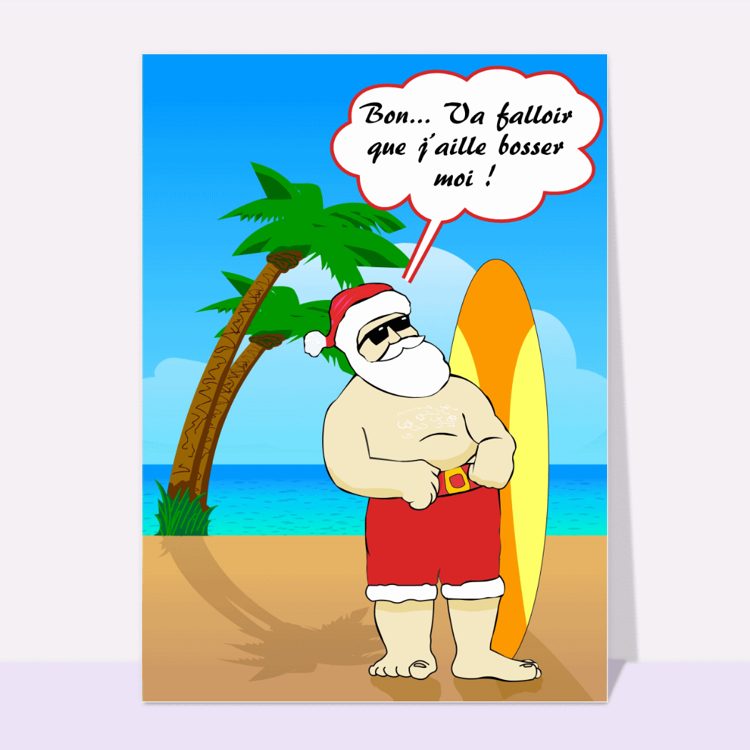 Père Noël en vacances au soleil - Carte de noël humour