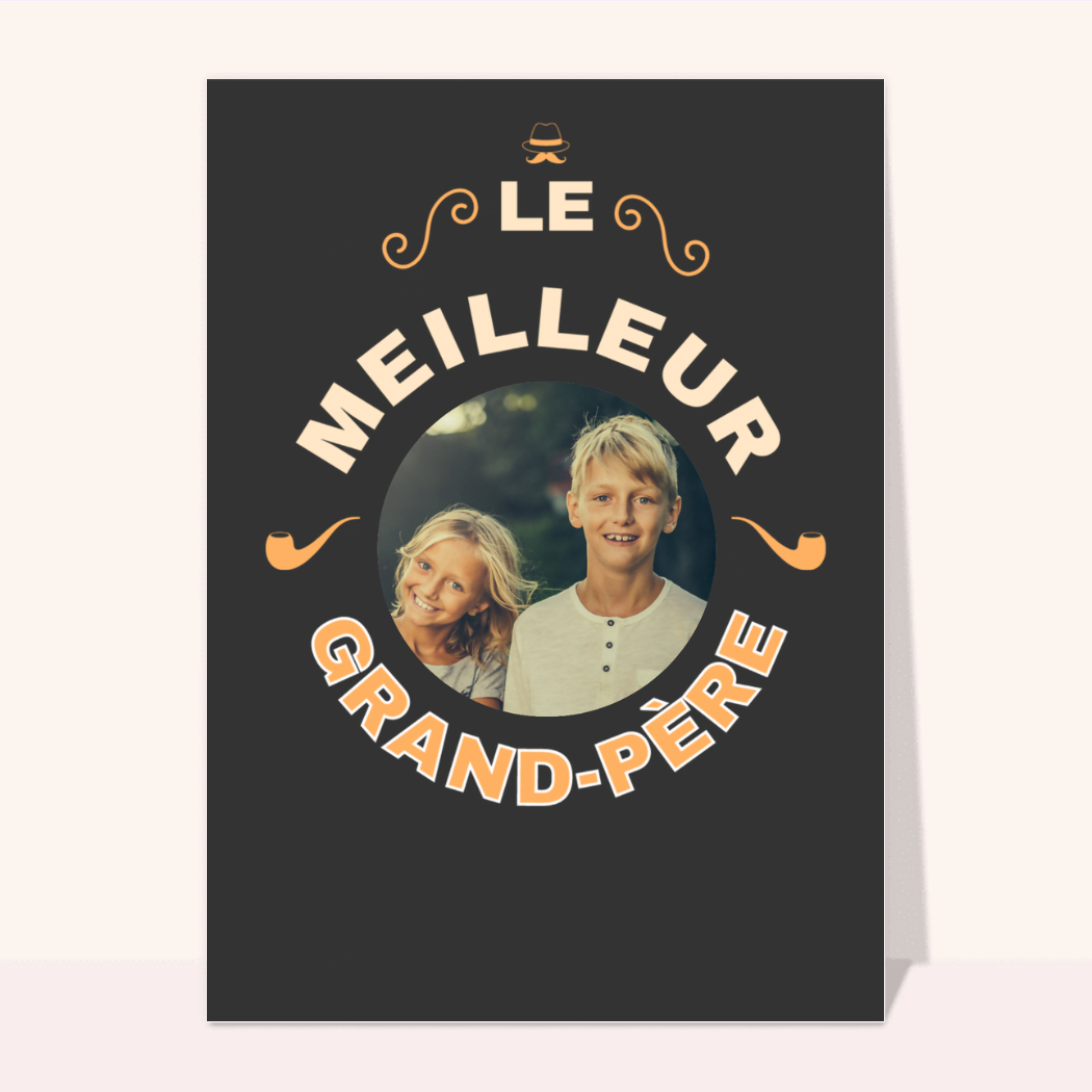 Meilleur grand-père : une carte pleine d'amour - envoi rapide
